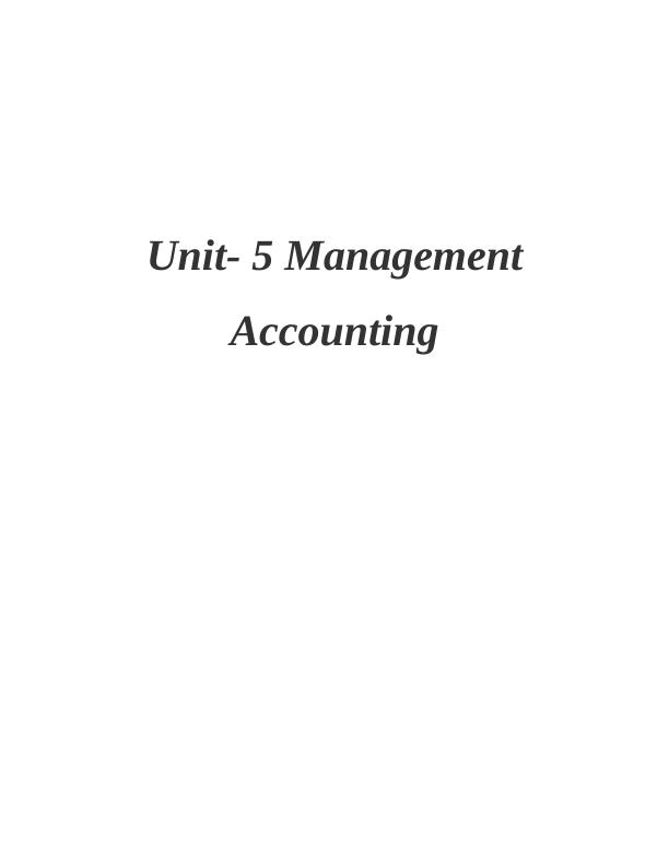 Management Accounting: Types, Reporting, and Methodologies