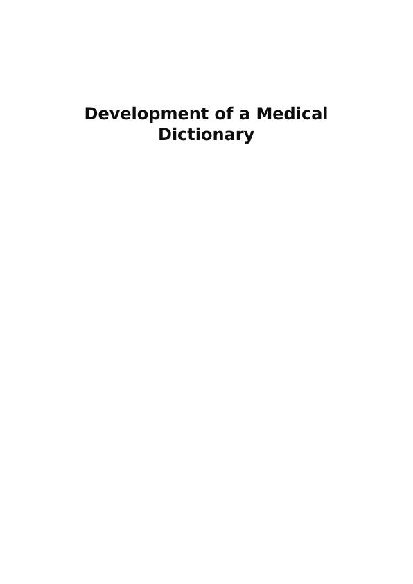 Medical Dictionary Development: Health, Disease, Systems, and More
