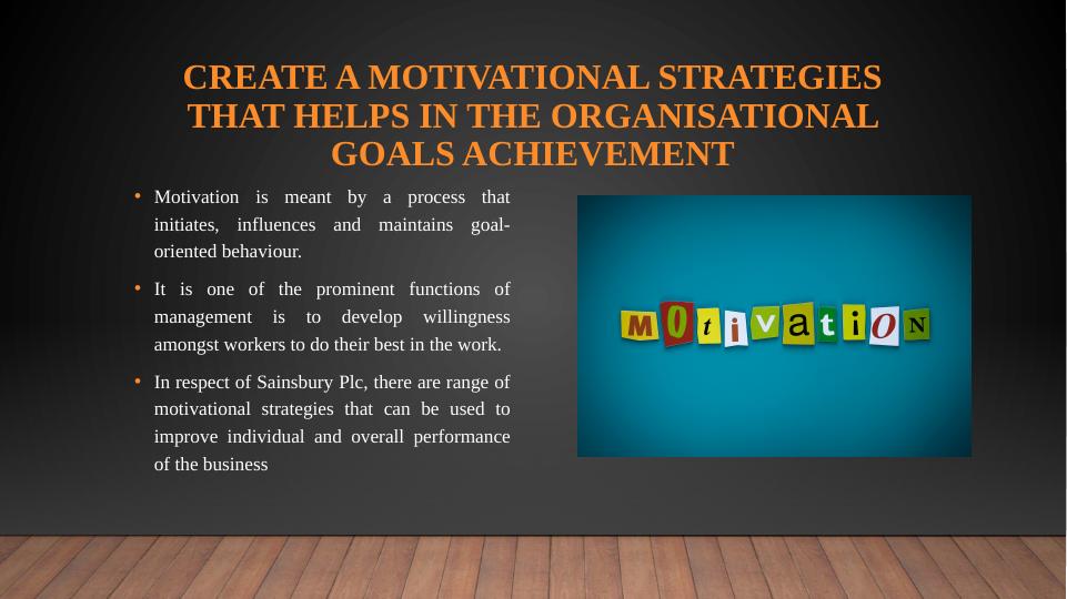 Motivational Strategies for Organizational Goal Achievement - Sainsbury Plc