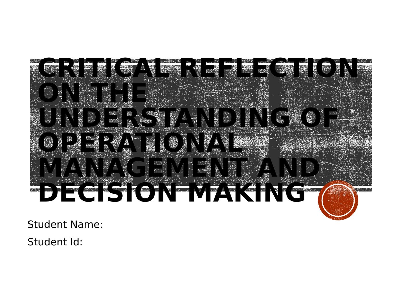 Understanding Operational Management and Decision Making - Critical ...