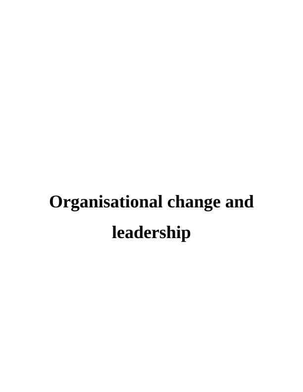 Organisational Change and Leadership: Lessons from Shackleton's ...