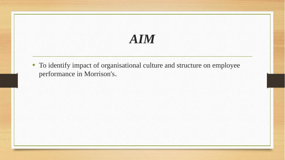 Analysing Morrison's Organisational Culture and Structure