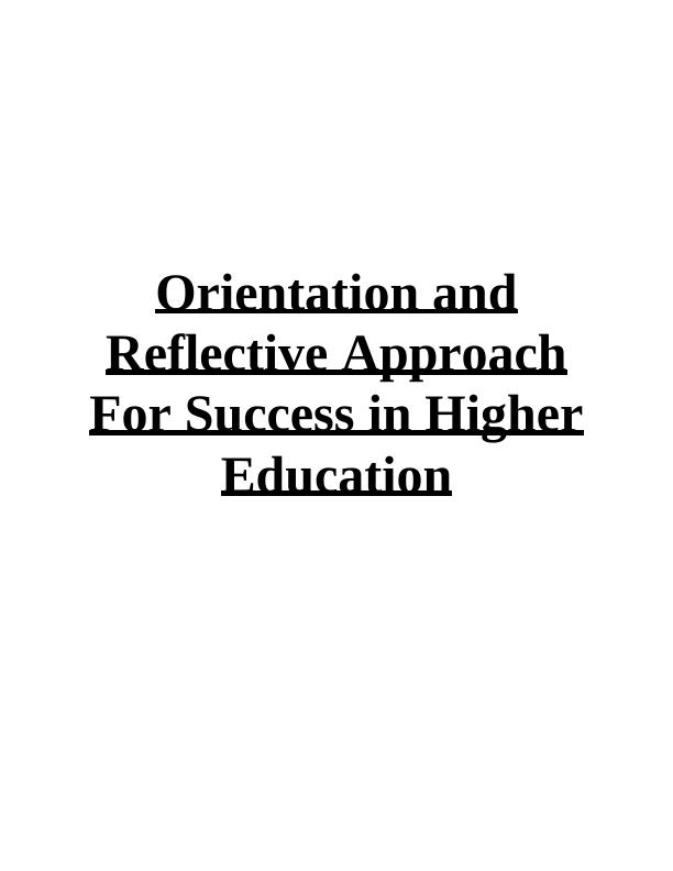 Orientation and Reflective Approach: Keys to