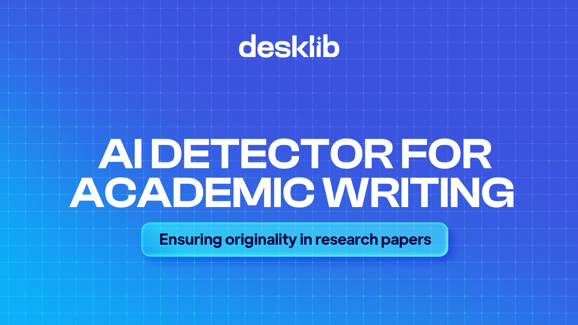 AI Detector for Academic Writing: Ensuring Originality in Research Papers