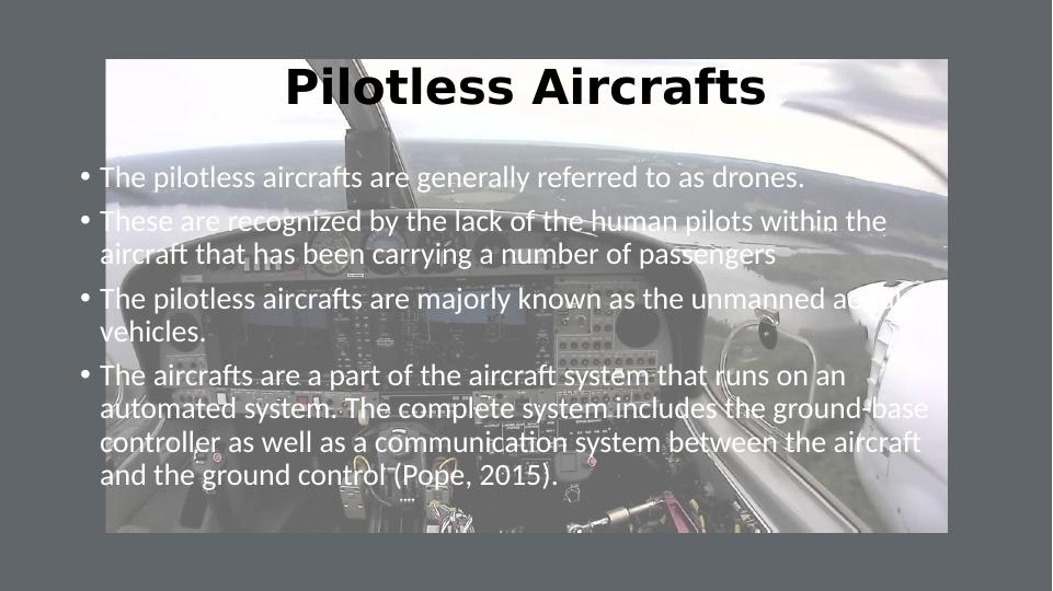 Pilotless Aircrafts: Analyzing Economic Impact & Safety