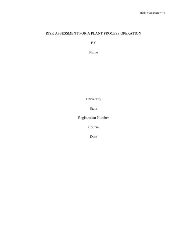 Risk Assessment for Plant Process Operation | Desklib