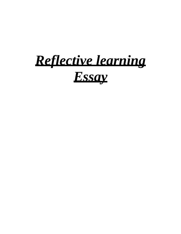 Reflective Learning Essay: Using Gibbs Reflective Cycle for Feedback ...