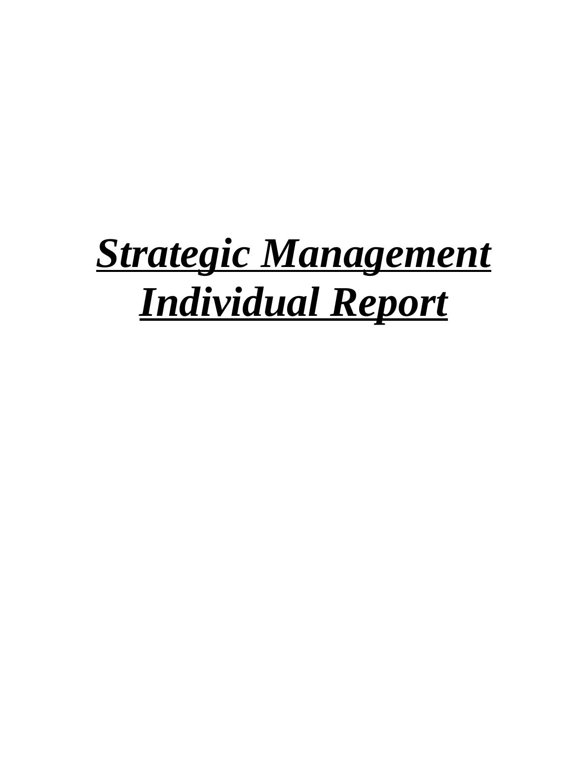 Strategic Management Individual Report | Desklib